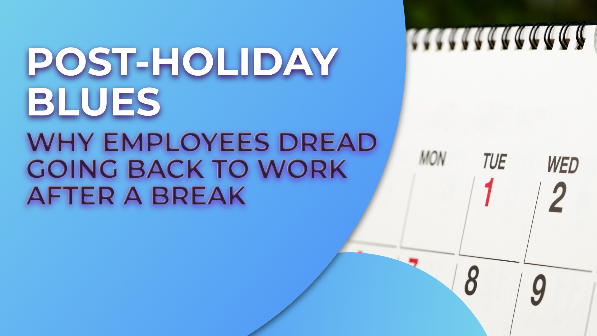 Back To Work After Holiday 10 Tips For Project Managers To Get Back To